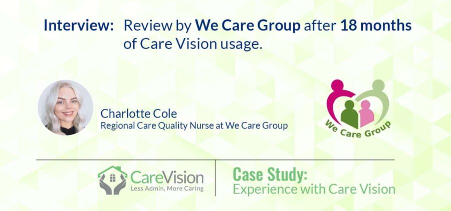 Interview: Review By We Care Group After 18 Months Of Care Vision Usage ...