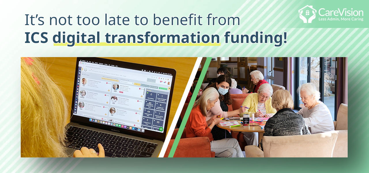 It’s Not Too Late To Benefit From ICS Digital Transformation | CareVision