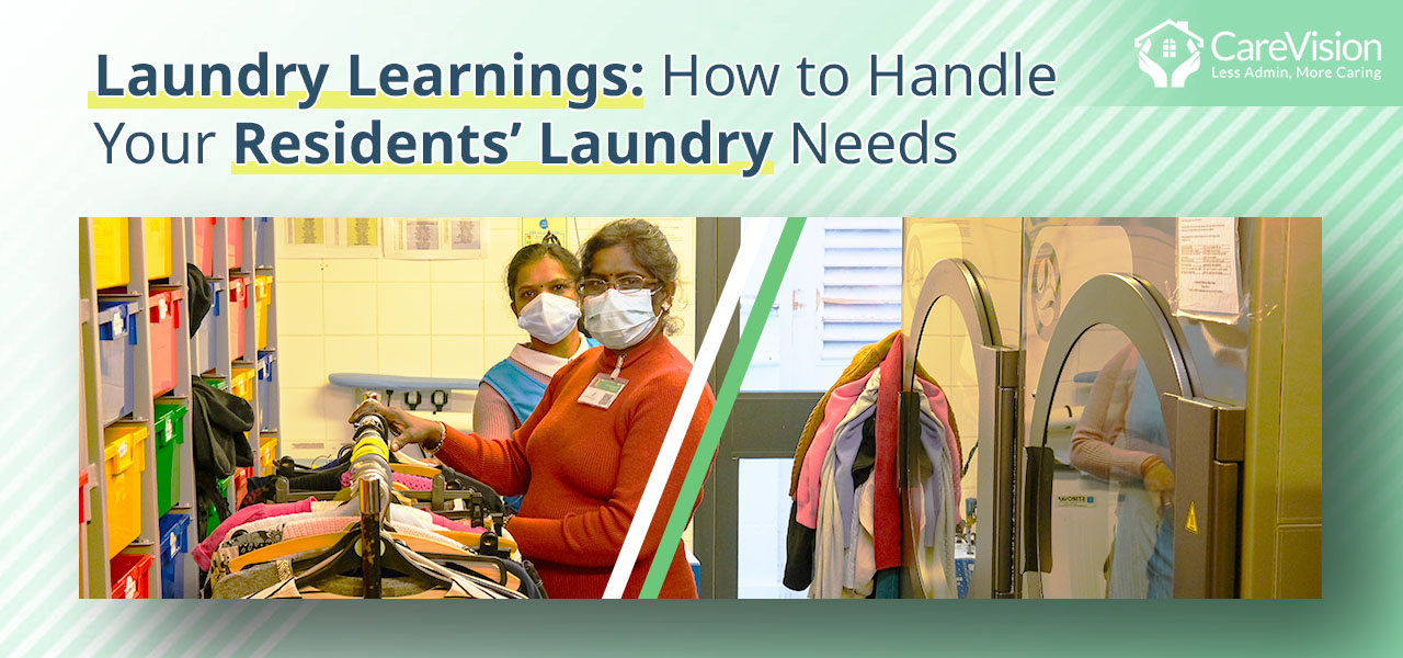 Laundry Learnings: How To Handle Your Residents’ Laundry Needs | CareVision