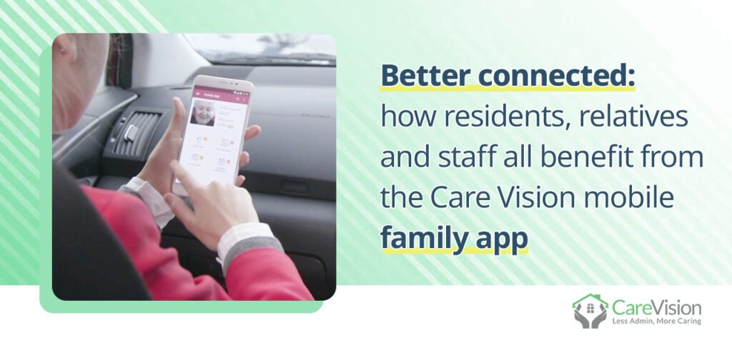 Better Connected: How Residents, Relatives And Staff All Benefit From ...