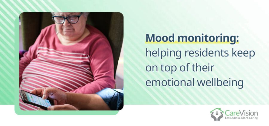 Mood Monitoring: Helping Residents Keep On Top Of Their Emotional ...