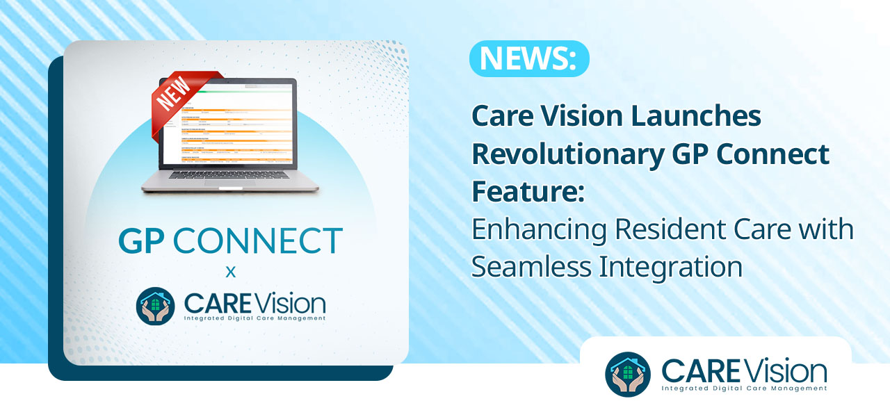 Care Vision Launches Revolutionary GP Connect Feature: Enhancing ...