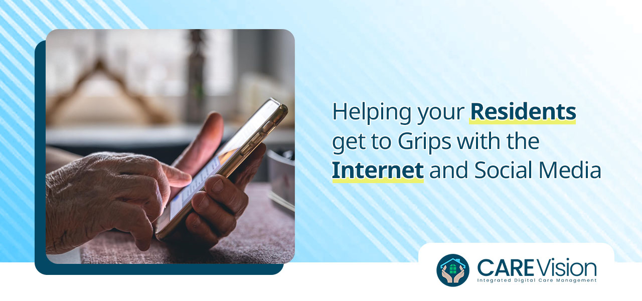 Helping Your Residents Get To Grips With The Internet And Social Media ...